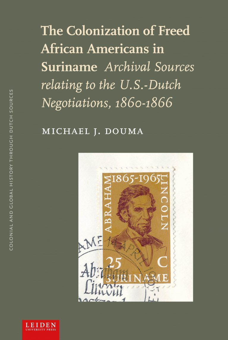 The Colonization of Freed African Americans in Suriname - Leiden ...