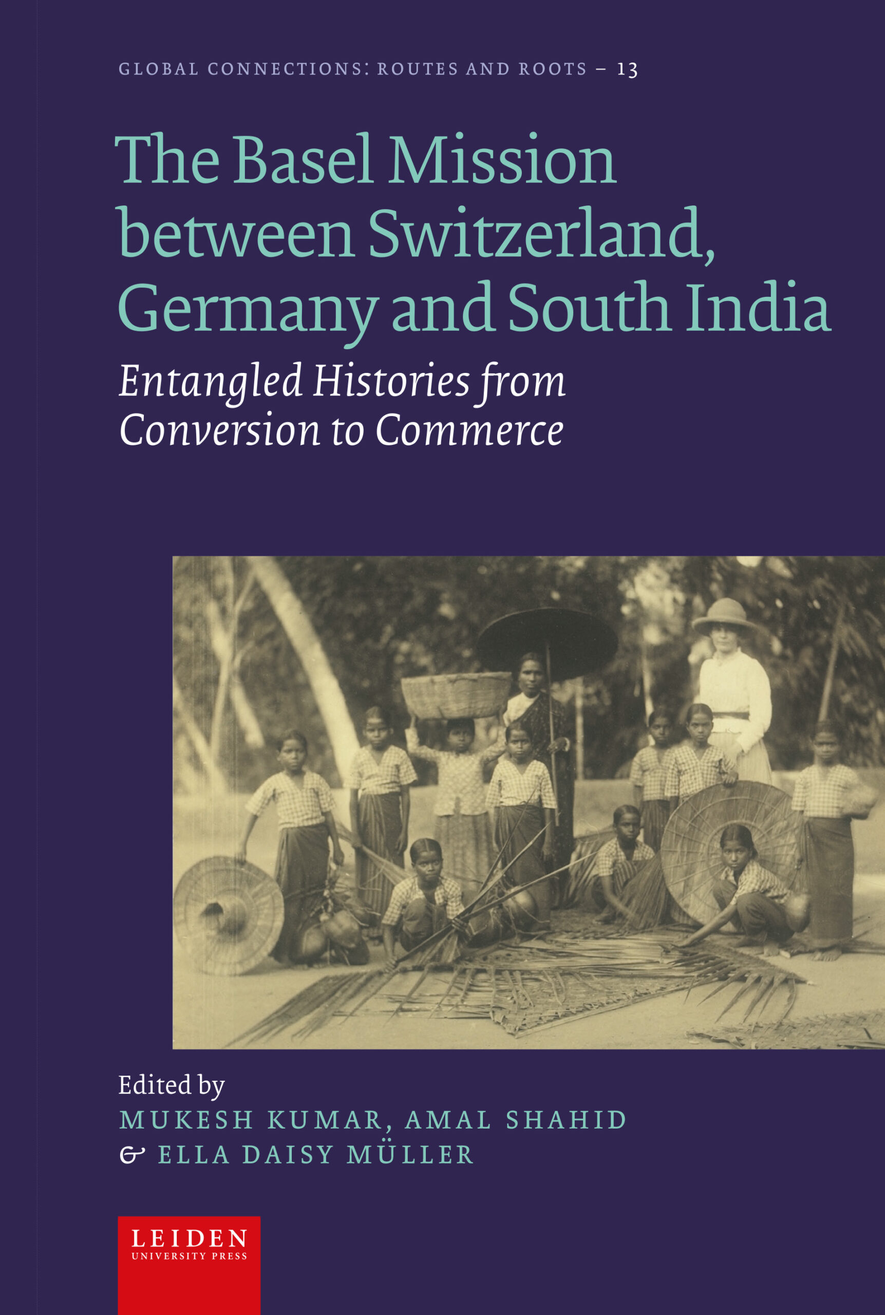 The Basel Mission between Switzerland, Germany and South India - Leiden ...